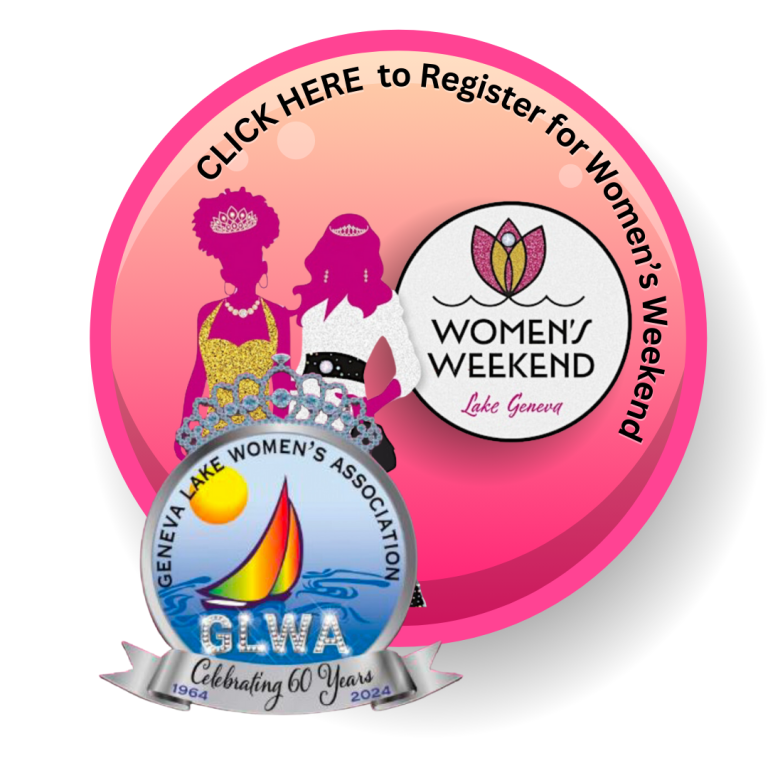 WOMEN’S WEEKEND - Geneva Lake Women's Association